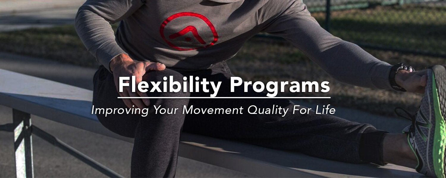 Flexibility Programs - Advanced Athletics by Adam Friedman